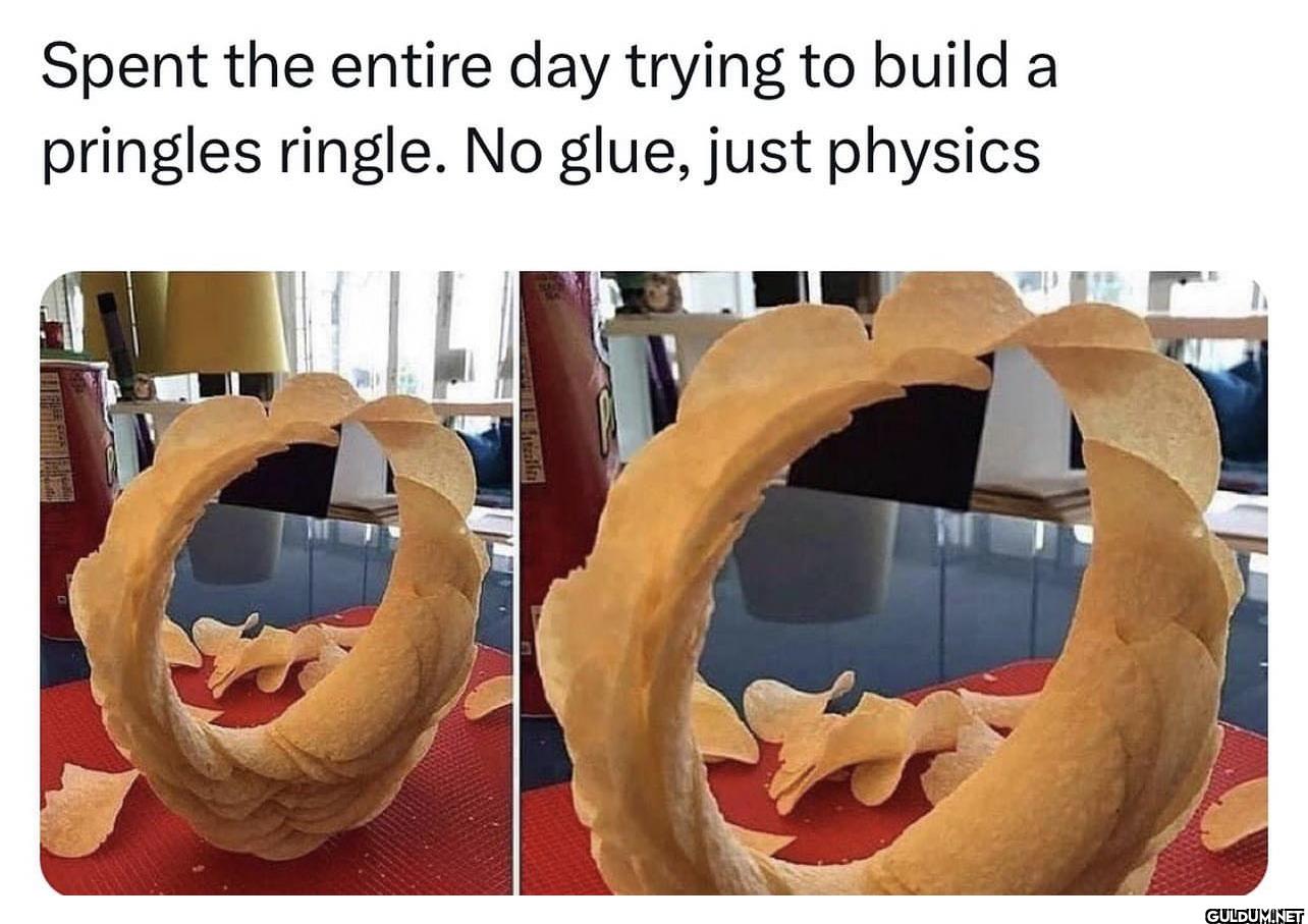 Spent the entire day trying to build a pringles ringle. No glue, just ...