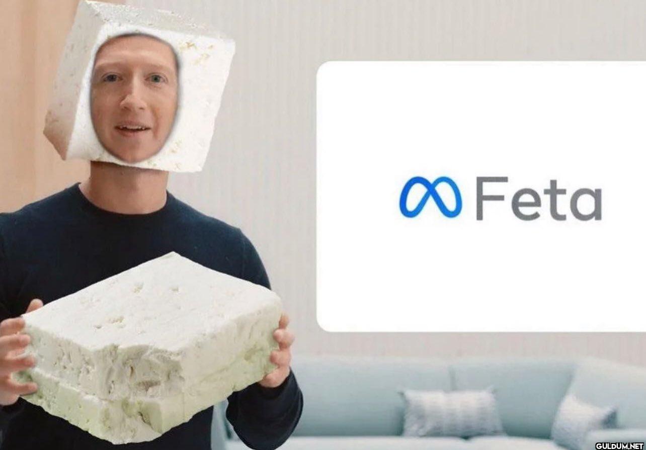 You’ve heard of Meta… Now get ready for: Feta - Guldum.net - Caps arama ...