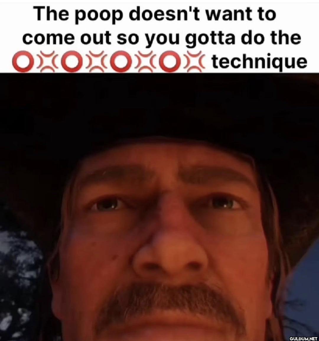 The poop doesn't want to come out so you gotta do the OXOXOXOX ...