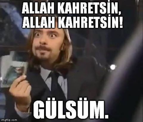 ALLAH KAHRETSİN. ALLAH!KAHRETSİN! GÜLSUM imgflip.com - Guldum.net ...