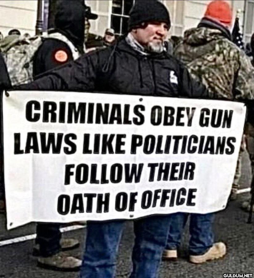 Yup. CRIMINALS OBEY GUN LAWS LIKE POLITICIANS FOLLOW THEIR OATH OF ...