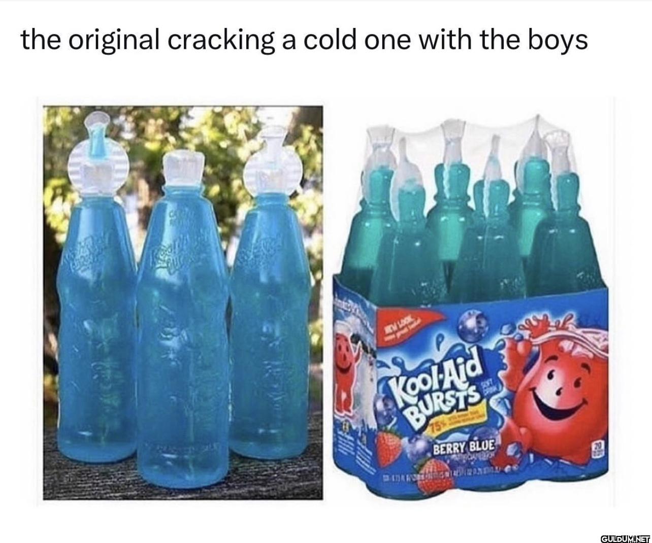 the original cracking a cold one with the boys. NEW LOOK Kool-Aid ...