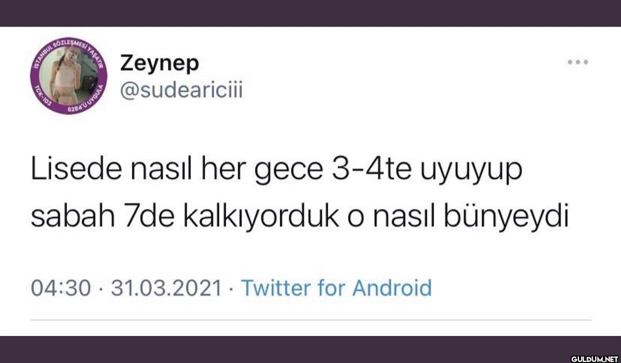 ISTANBUL TCK-103 GOZLEŞMES YAŞATIR 6284'0 UYGULA Zeynep @sudeariciii Lisede nasıl her gece 3-4te ...