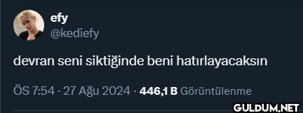 devran seni siktiğinde beni hatırlayacaksın ÖS 7:54 - 27 Ağu 2024 - 446,1 B Görüntülenme ...