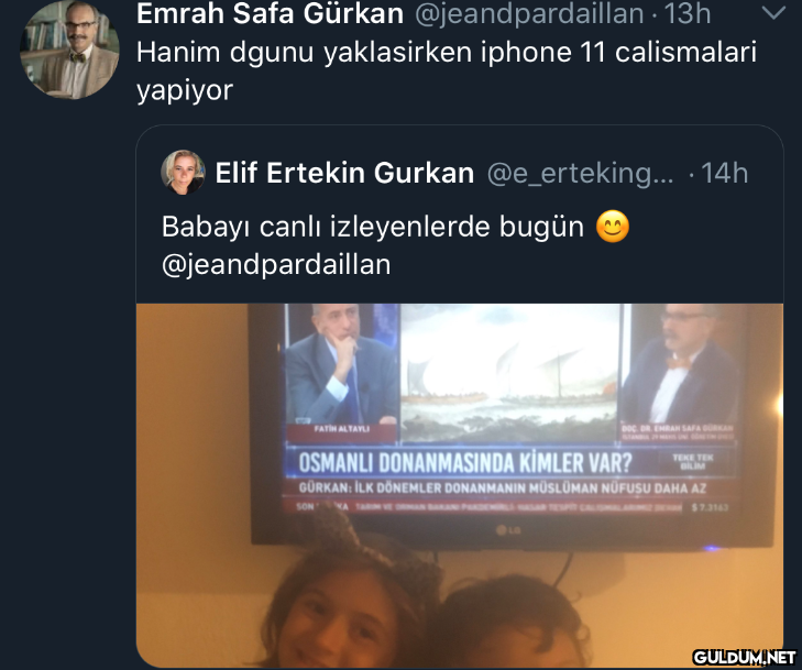 Emrah Safa Gürkan @jeandpardaillan · 13h Hanim dgunu yaklasirken iphone ...