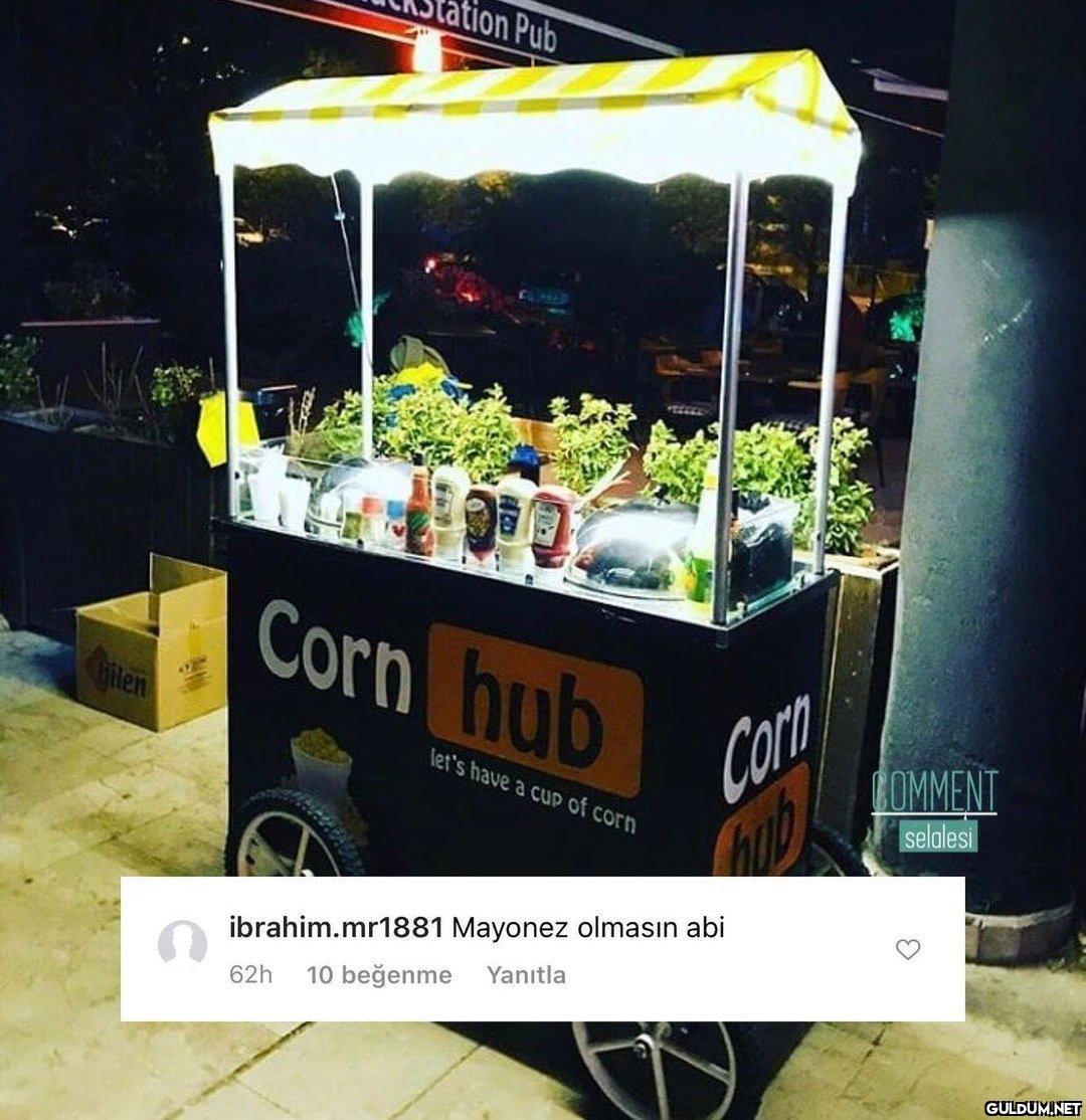 ation Pub Corn hub Corn LOMMENT hilen let's have a cup of corn selalesi ...