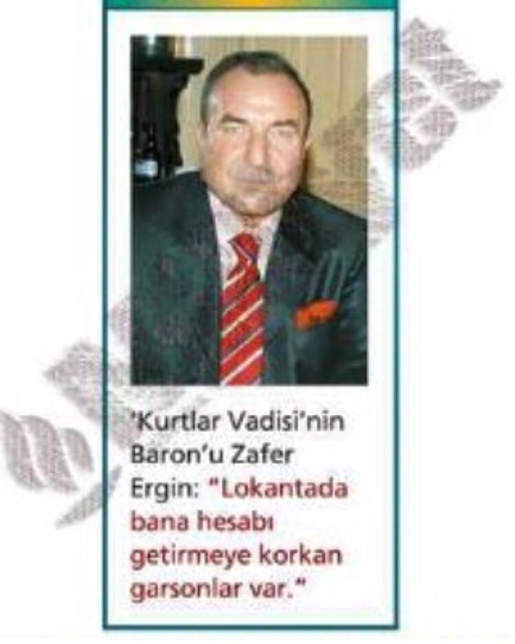 Kurtlar Vadisi'nin Baron'u Zafer Ergin: "Lokantada bana hesabı ...