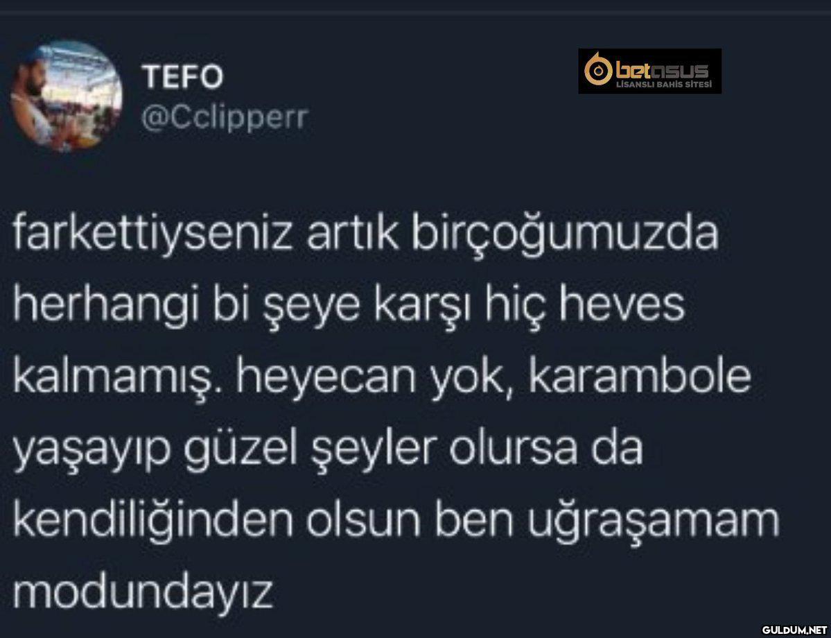 TEFO Obetasus LİSANSLI BAHİS SİTESİ @Cclipperr farkettiyseniz artık ...