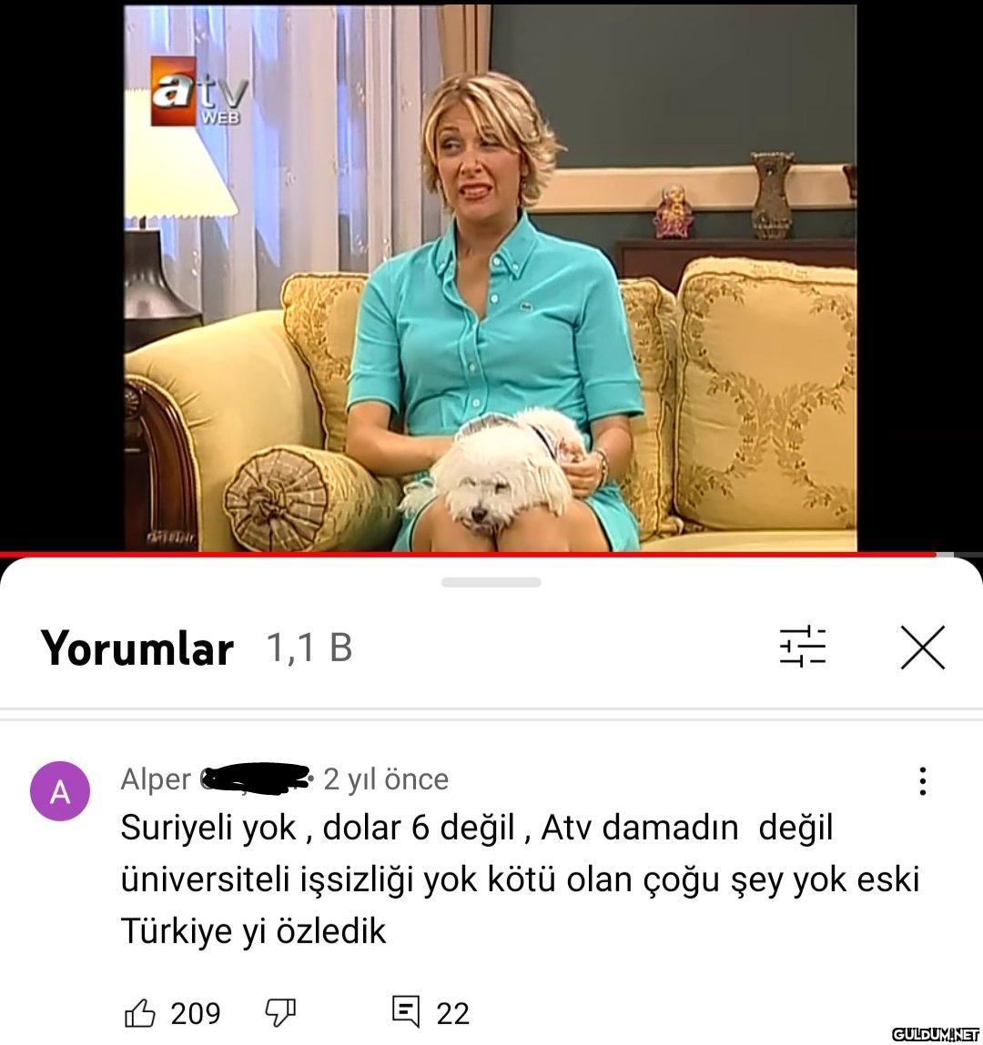 Ah Alper... https://t.co/c6vR2vDlGn atv WEB Yorumlar 1,1 B Alper 2 yıl önce A Suriyeli yok ...
