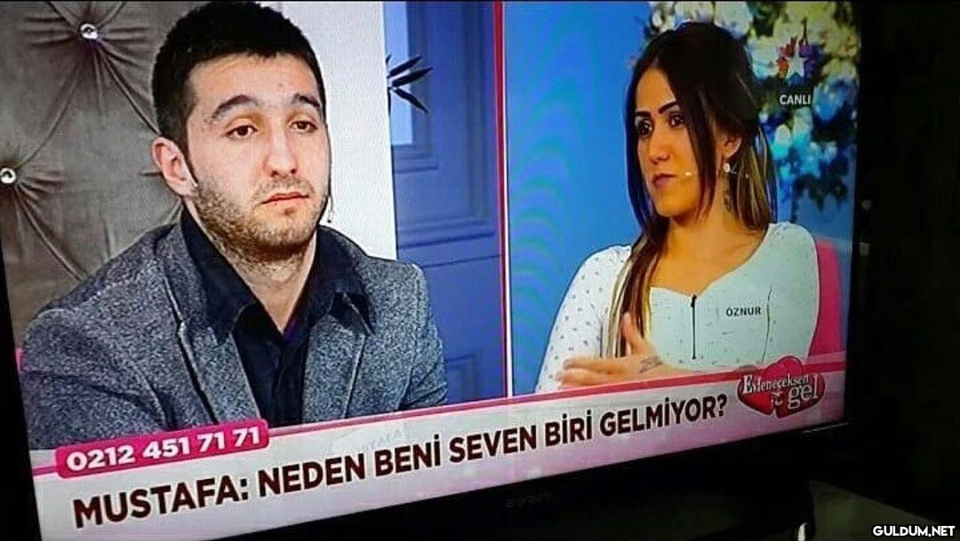 Mustafa, i feel u bruh... 0212 451 71 71 TALA MUSTAFA: NEDEN BENİ SEVEN ...