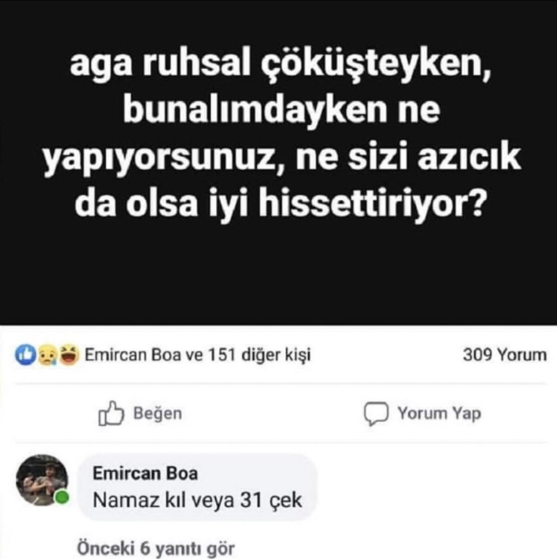 aga ruhsal çöküşteyken, bunalımdayken ne yapıyorsunuz, ne sizi azıcık ...