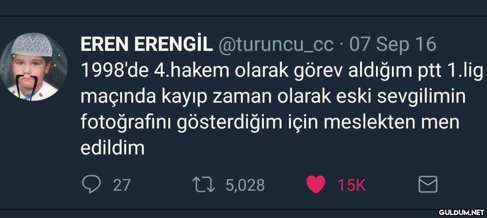 EREN ERENGİL @turuncu_cc. 07 Sep 16 1998'de 4.hakem olarak görev ...