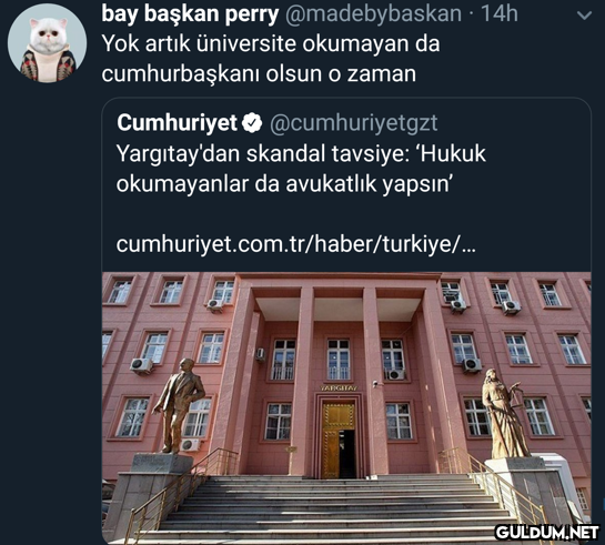 bay başkan perry @madebybaskan. 14h Yok artık üniversite okumayan da ...