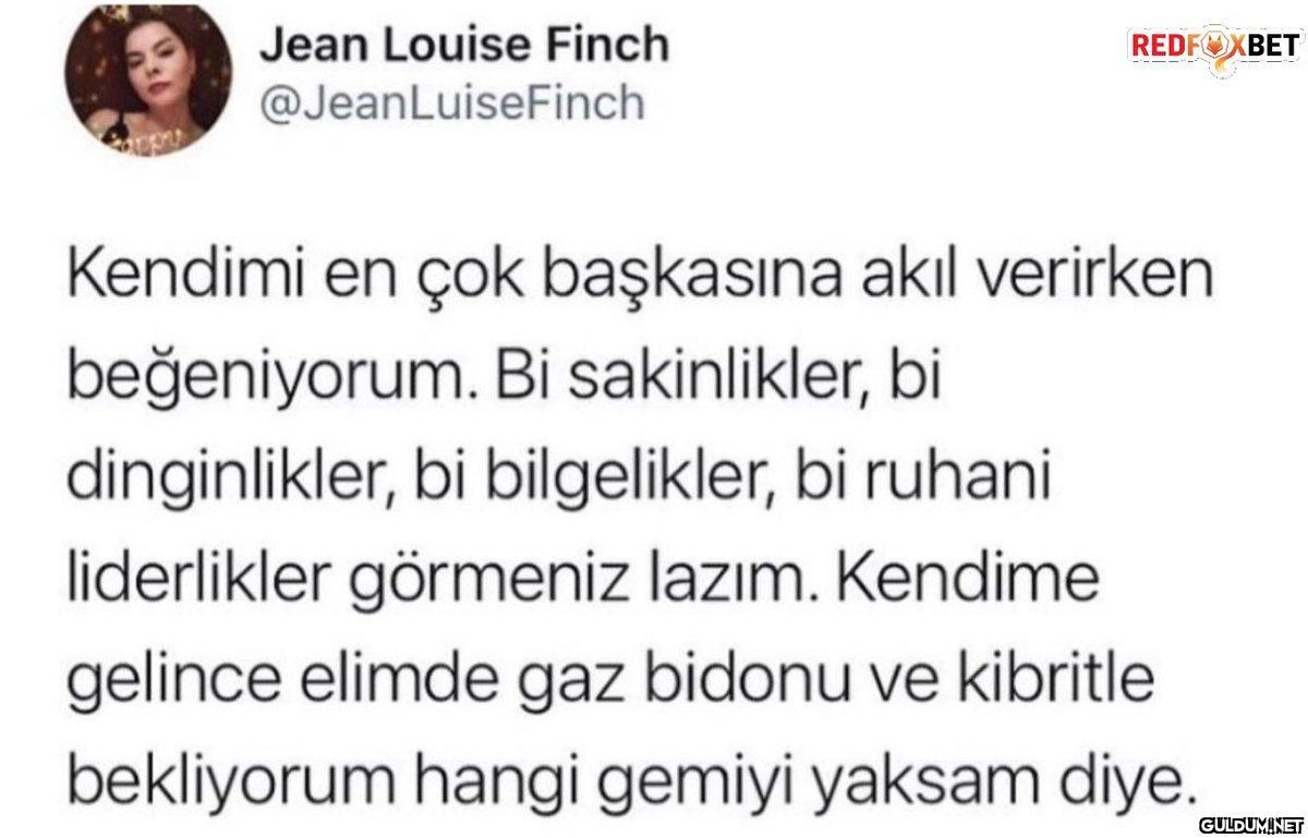 Jean Louise Finch @JeanLuiseFinch REDFOXBET Kendimi en çok başkasına ...