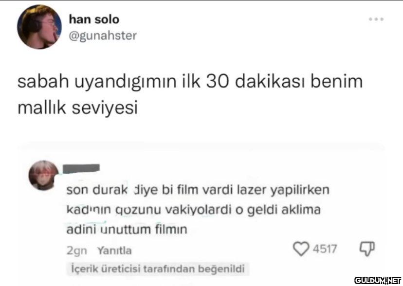 Han Solo Gunahster Sabah Uyandıgımın Ilk 30 Dakikası Benim Mallık Seviyesi Son Durak Diye Bi