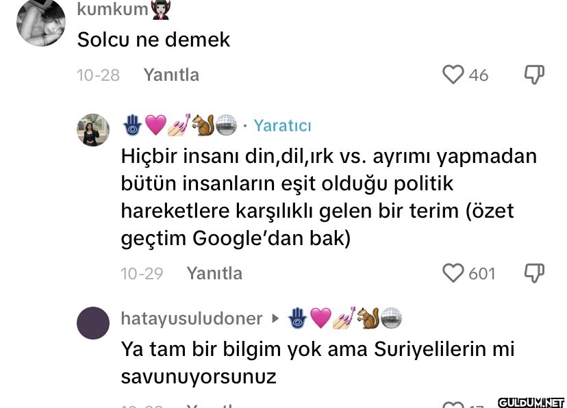 kumkum Solcu ne demek 10-28 Yanıtla 46 Yaratıcı Hiçbir insanı din,dil ...