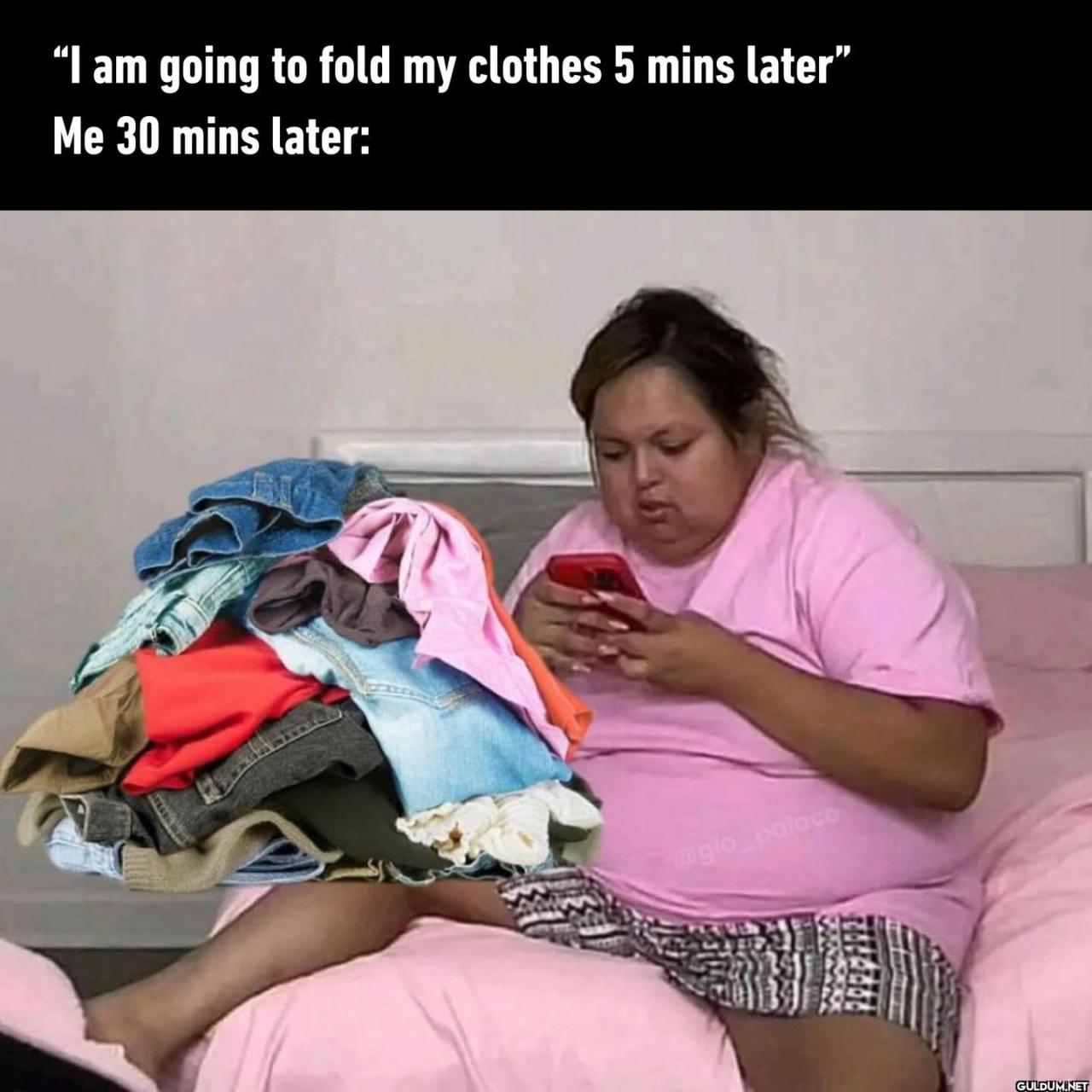 "5 mins later" x infinity - #procrastination #clothes #laundry #memes ...