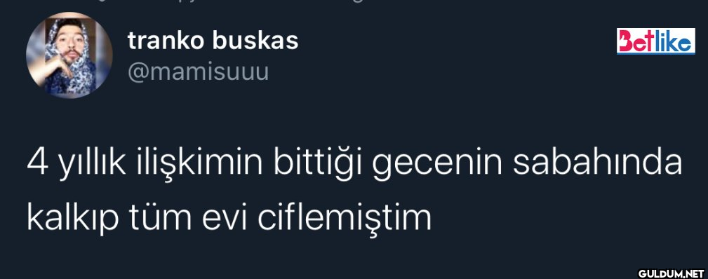 tranko buskas @mamisuuu Betlike 4 yıllık ilişkimin bittiği gecenin ...