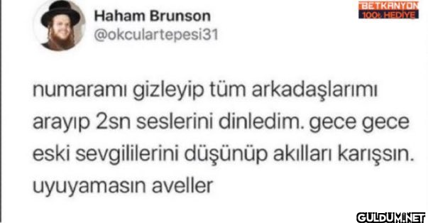 Haham Brunson @okculartepesi31 BETKANYON 100% HEDIYE numaramı gizleyip ...