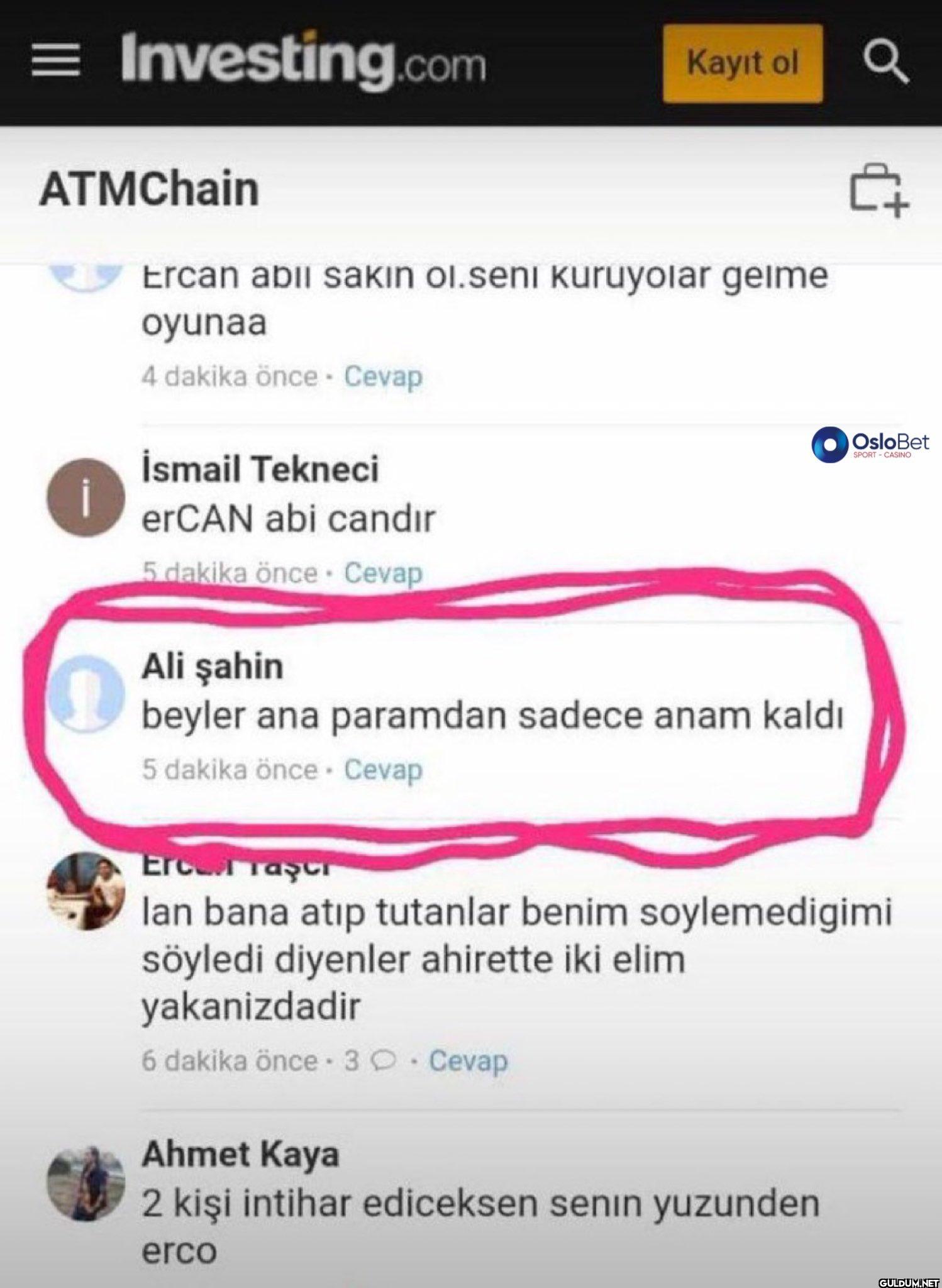 SHDJWJFJWJDMSMDH = Investing.com ATMChain ¡ Kayıt ol Ercan abil sakin ol.seni kuruyolar gelme ...