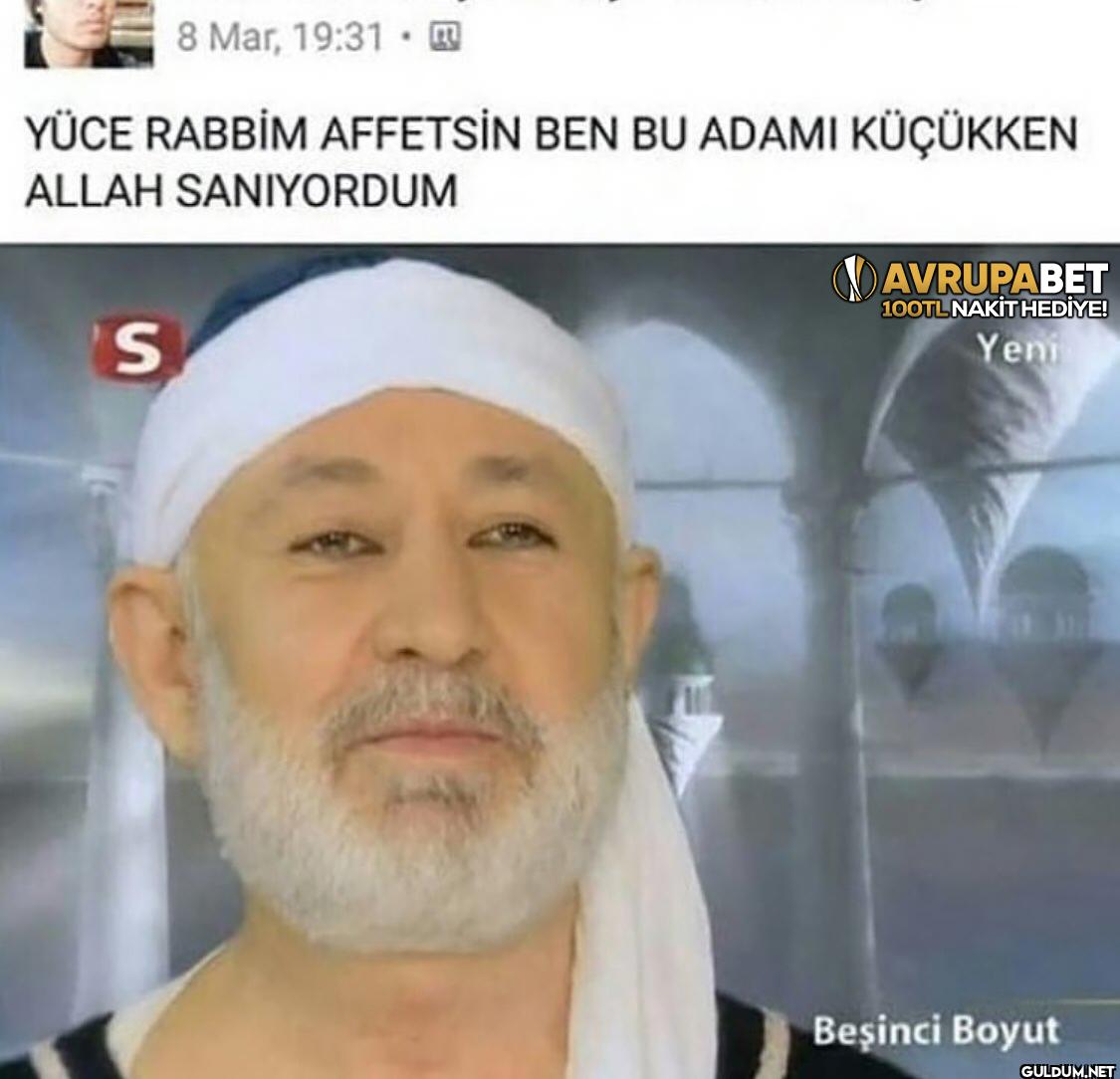 8 Mar, 19:31 R YÜCE RABBİM AFFETSİN BEN BU ADAMI KÜÇÜKKEN ALLAH ...