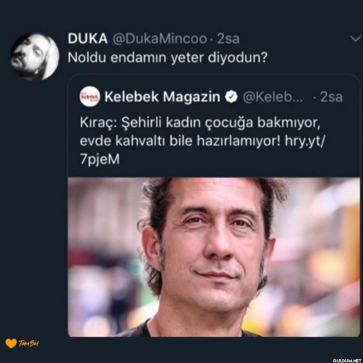 - 2sa Noldu endamın yeter diyodun? Kelebek Magazin @Keleb... 2sa Kıraç ...