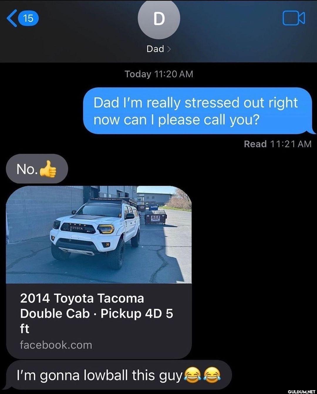 15 D No.☑ Dad > Today 11:20 AM Dad I'm really stressed out right now can I please call you? Read ...