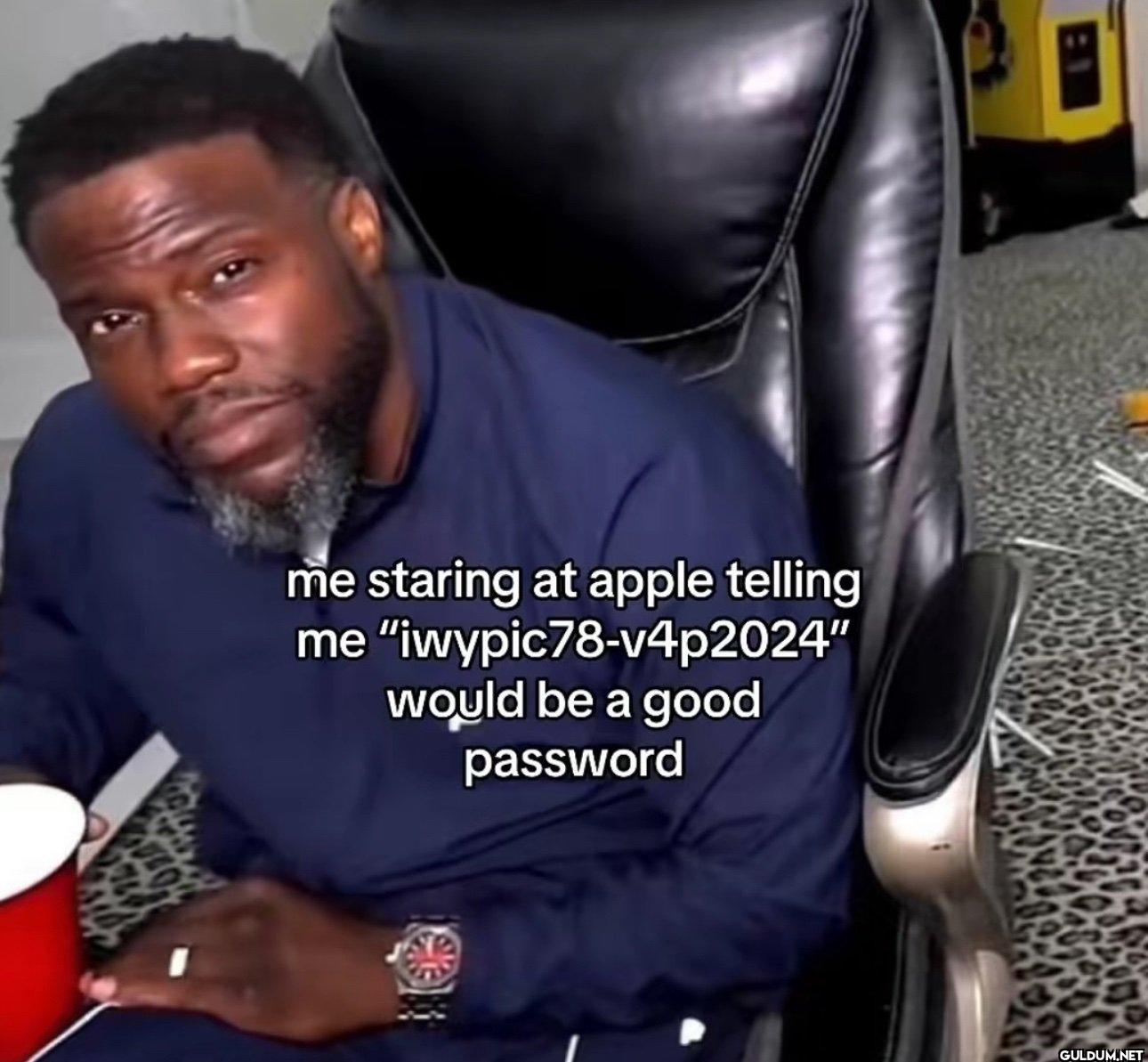 😭😭 :1 me staring at apple telling me "iwypic78-v4p2024" would be a good ...