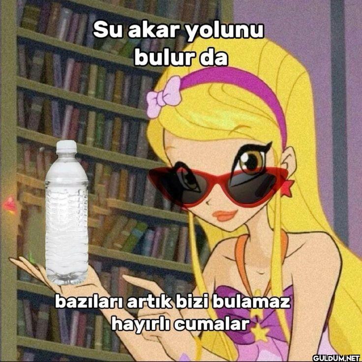 Su akar yolunu bulur da bazıları artık bizi bulamaz hayırlı cumalar ...