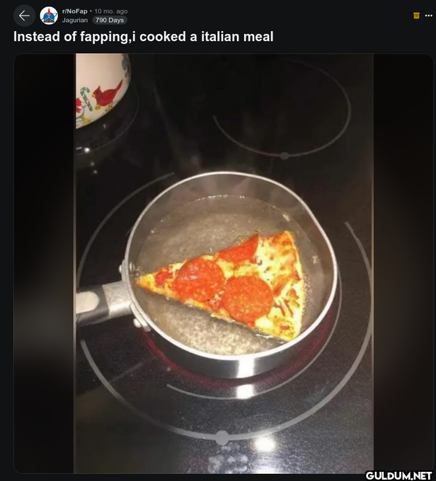 r/NoFap ⚫ 10 mo. ago Jagurian 790 Days Instead of fapping, i cooked a italian meal - Guldum.net ...