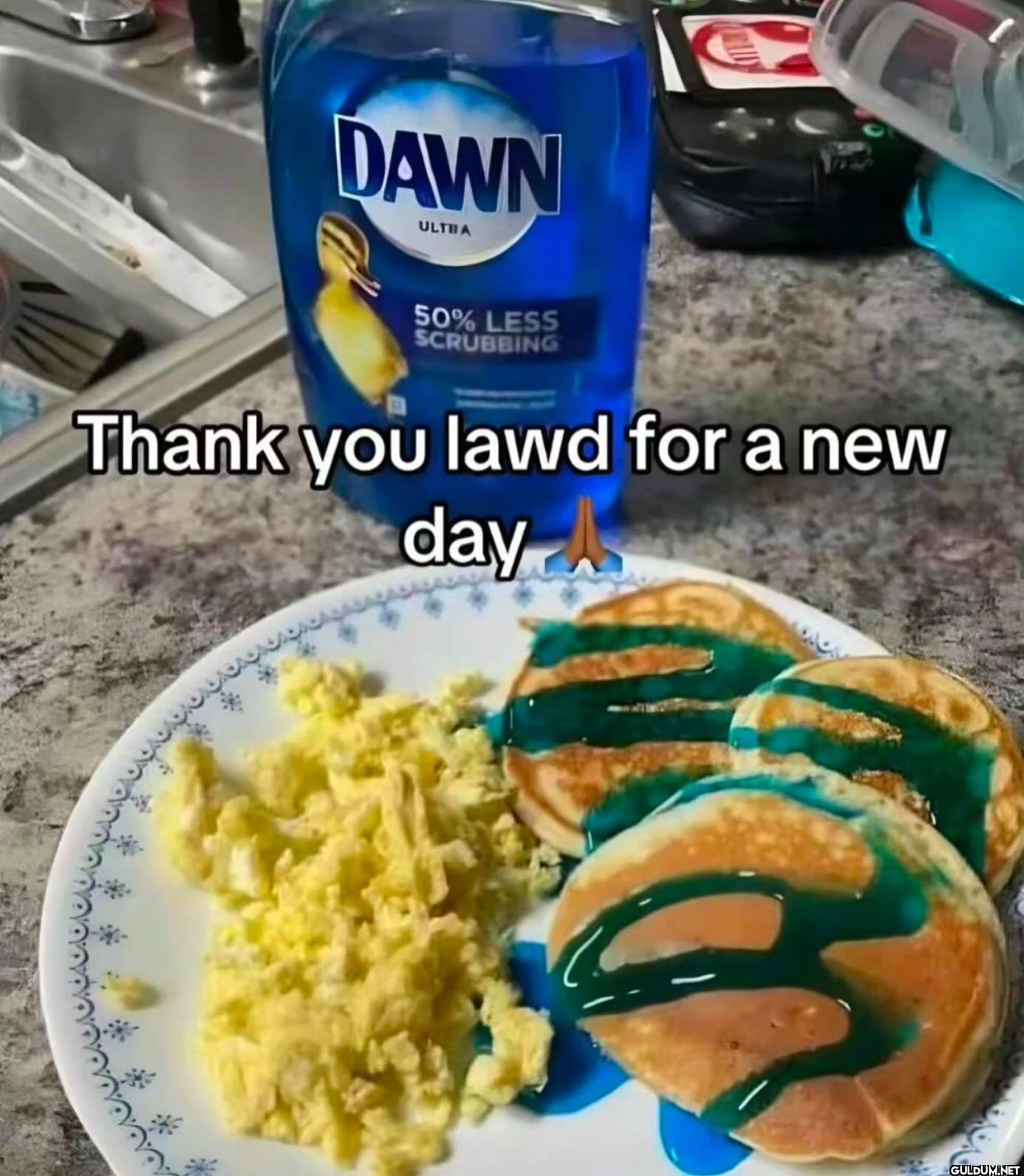 DAWN ULTIA 50% LESS SCRUBBING Thank you lawd for a new day - Guldum.net ...