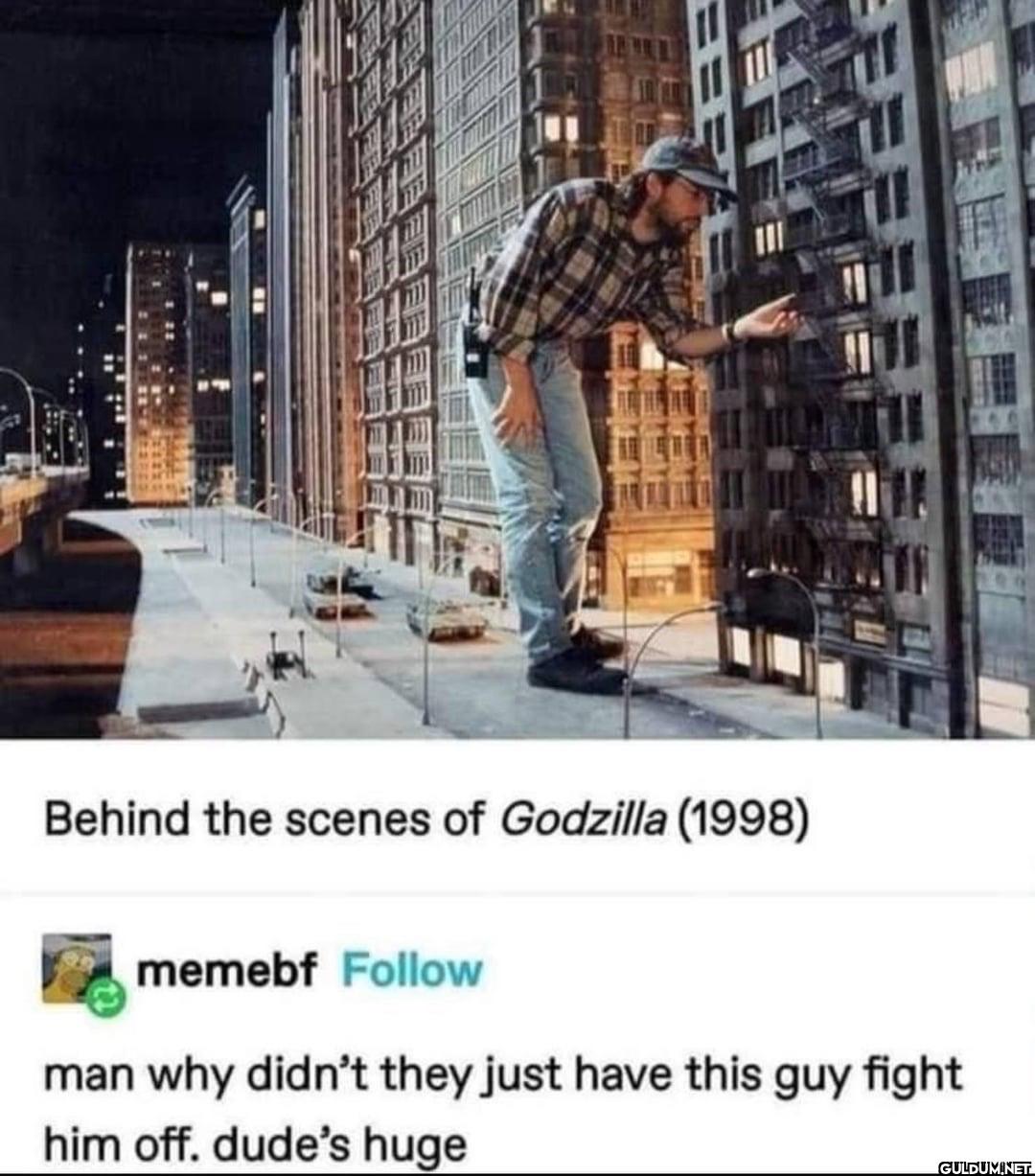 EEPE Behind the scenes of Godzilla (1998) memebf Follow man why didn't ...